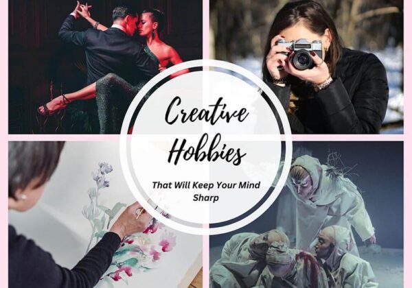 23 Creative Hobbies That Will Keep Your Mind Sharp